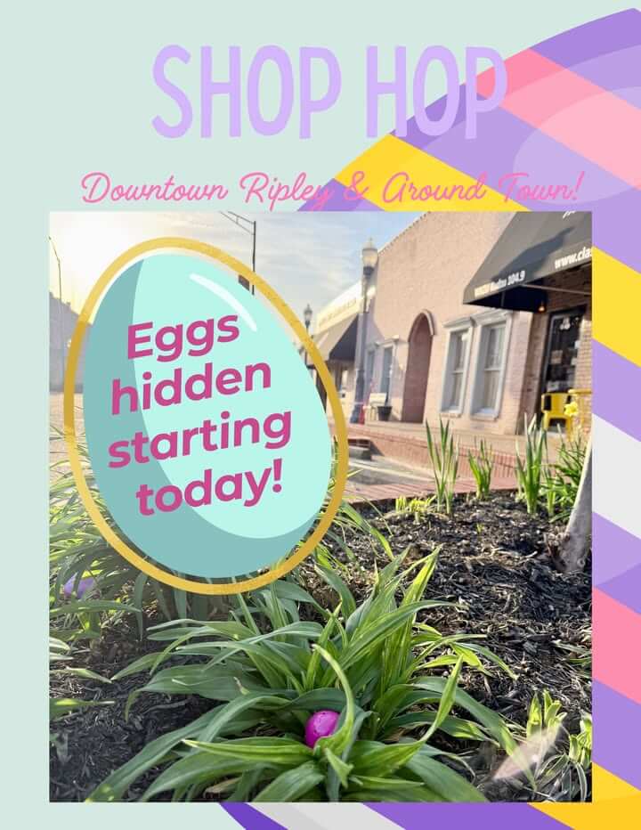 Ripley Main Street hides eggs downtown with discounts for March 21 Shop ...